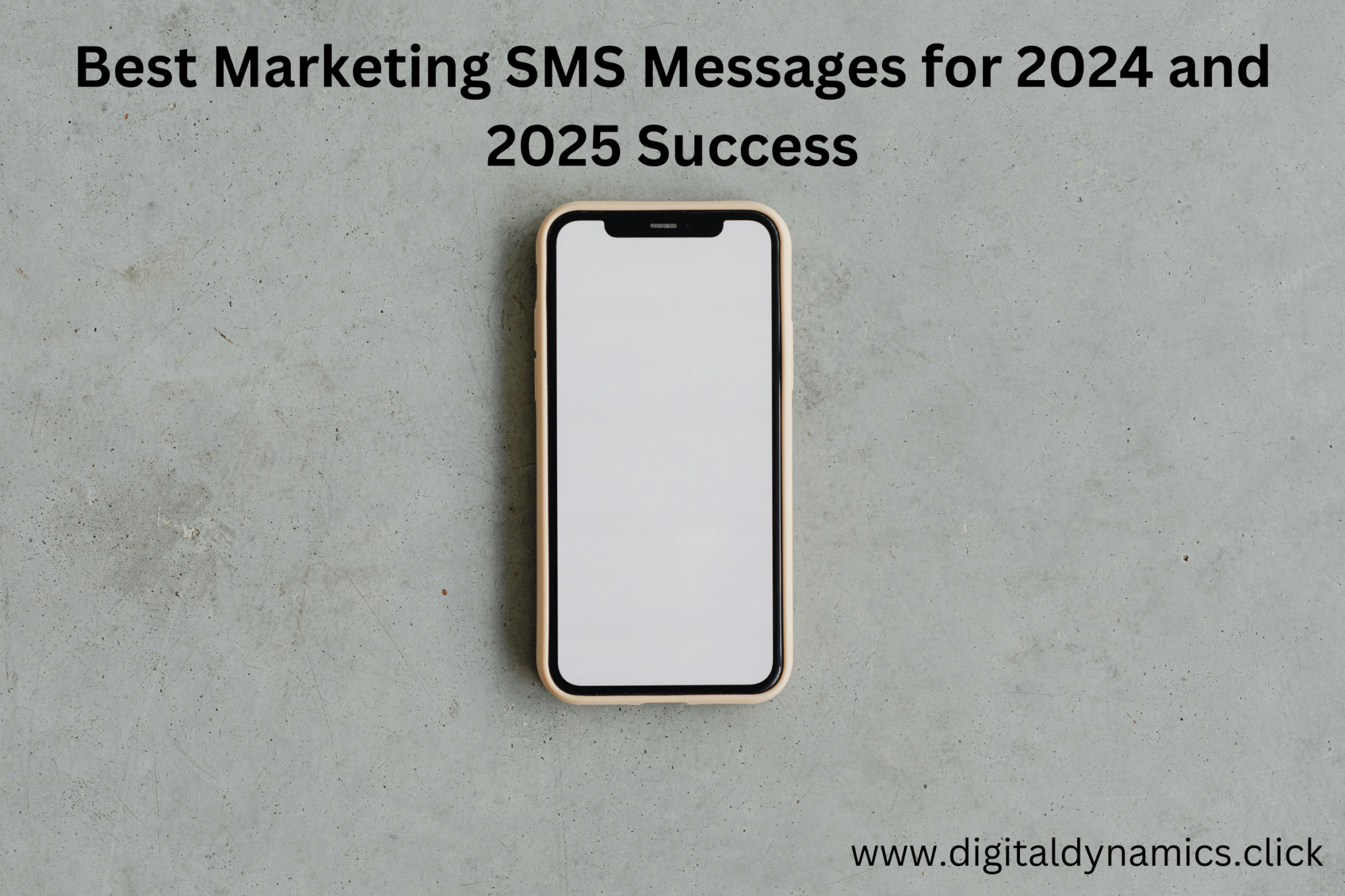 Best Marketing SMS Messages for 2024 and 2025 Success