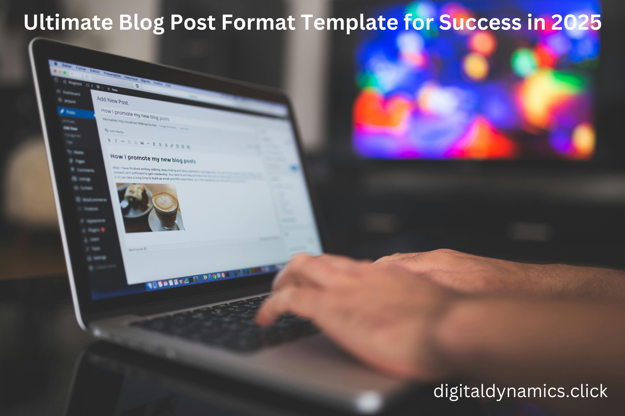 Ultimate Blog Post Format Template for Success in 2025